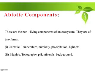 Ecosystem - Living beings and non living beings, web | PPT