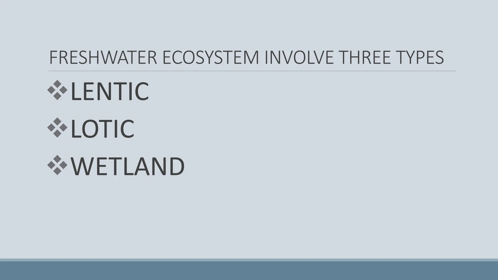 Ecosystem(Types of Ecosystem in natural habitat) | PPTX