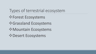 Ecosystem(Types of Ecosystem in natural habitat) | PPTX