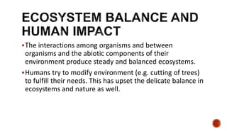 Ecosystem balance and human impact | PPTX