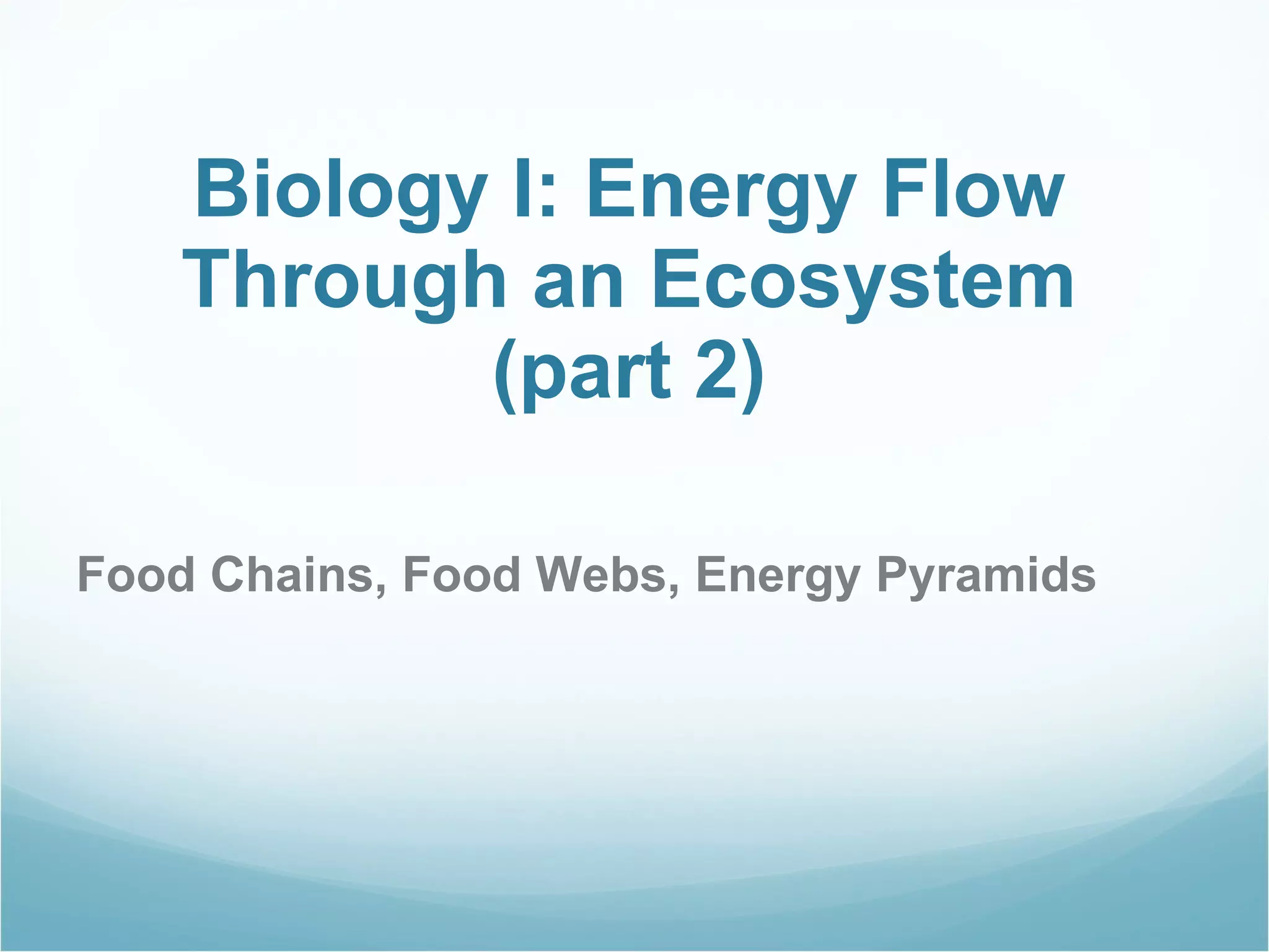 Ecosystem energy flow (part 2) | PPT | Science