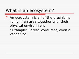 Ecology and Ecosystem Explained Simply.ppt