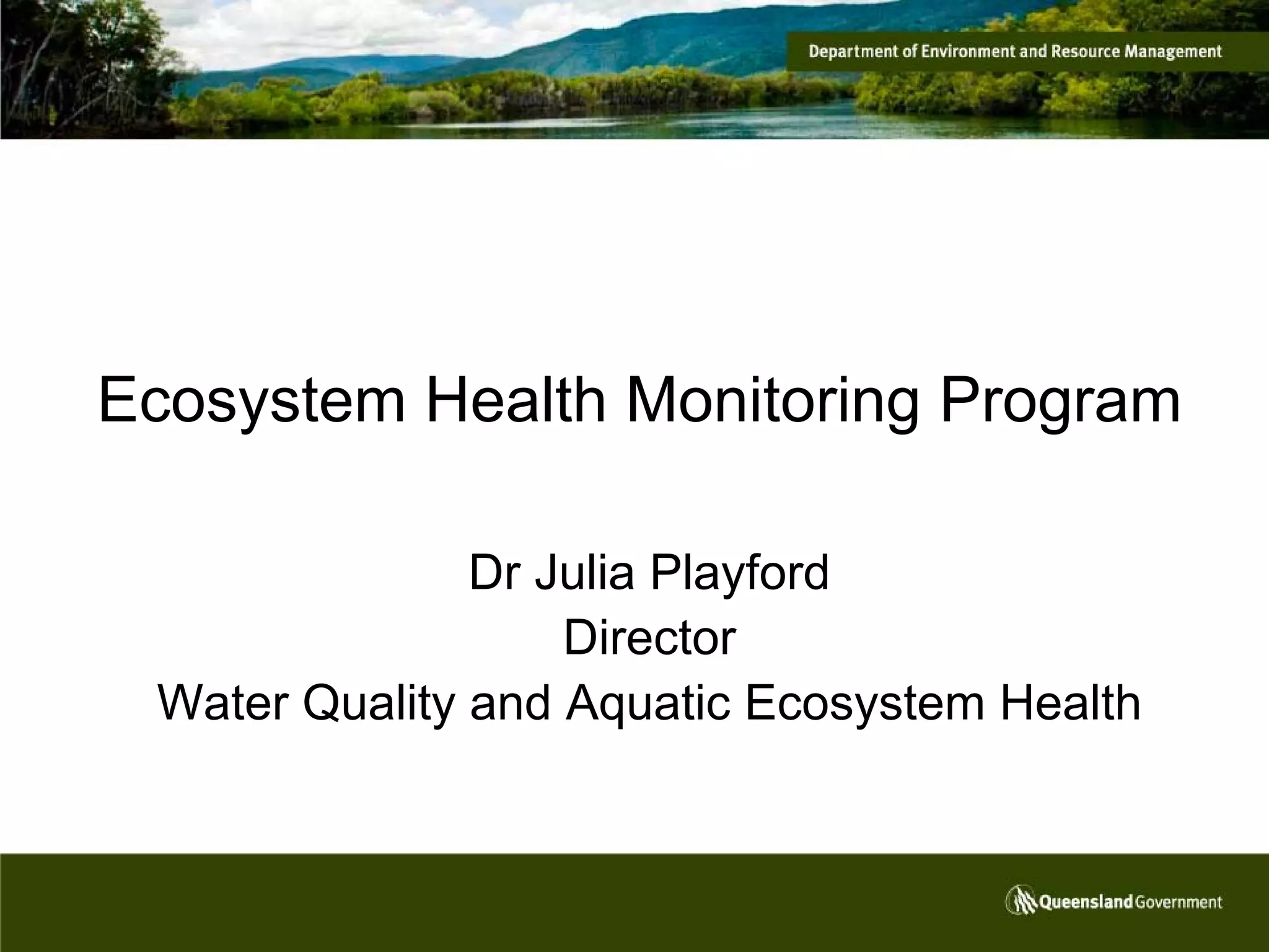 Ecosystem health monitoring program,julia playford | PPT