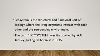 Definition of ecosystem and its types in world | PPTX
