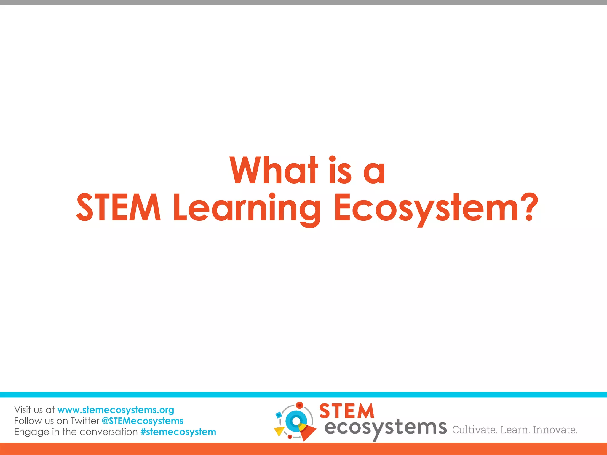 STEM EcoSystem Overview | PPT