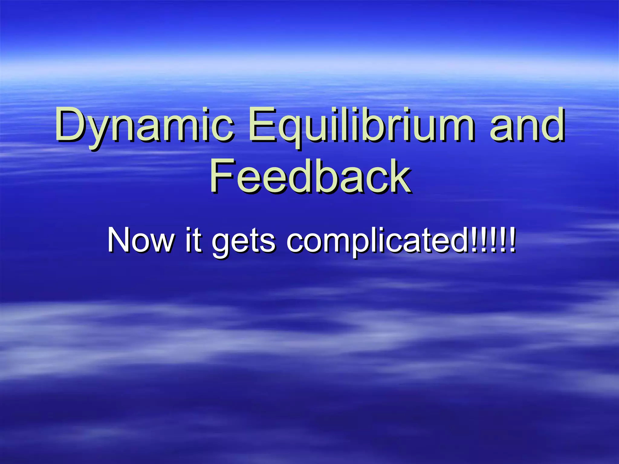 Ecosystems 4 Dynamic Equilibrium And Feedback | PPT