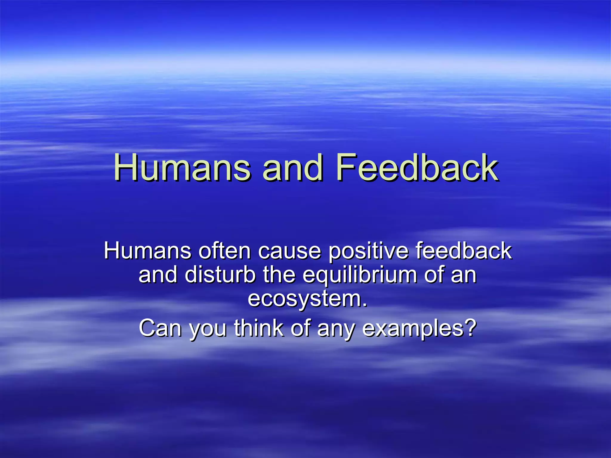 Ecosystems 4 Dynamic Equilibrium And Feedback | PPT