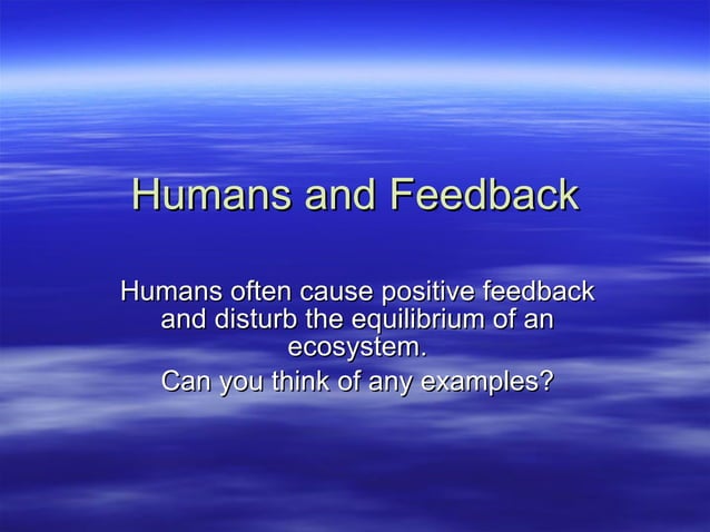 Ecosystems 4 Dynamic Equilibrium And Feedback | PPT | Environment | Science