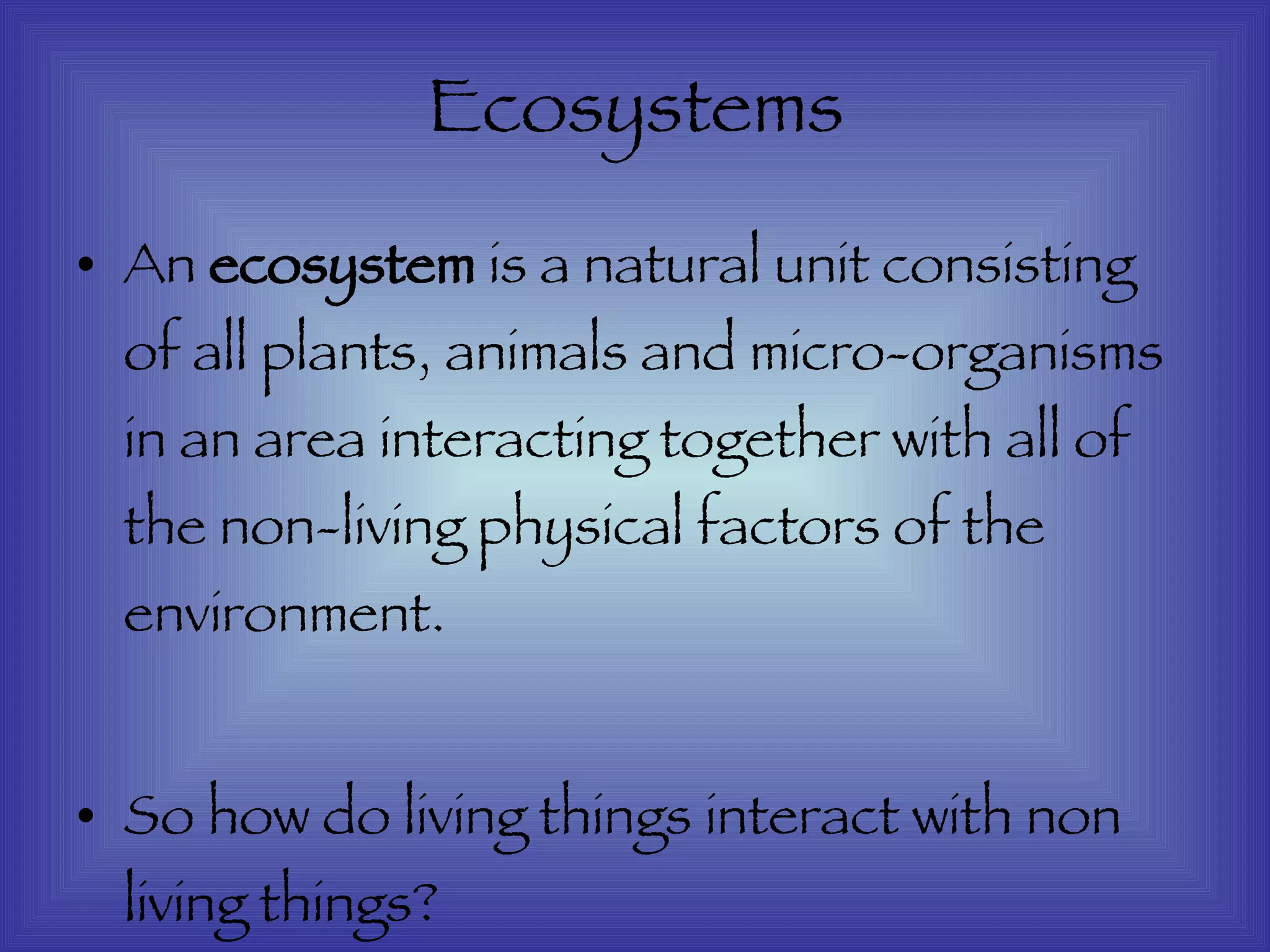 Ecosystems Are Complex | PPT