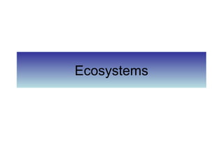 Ecosystems Intro | PPT
