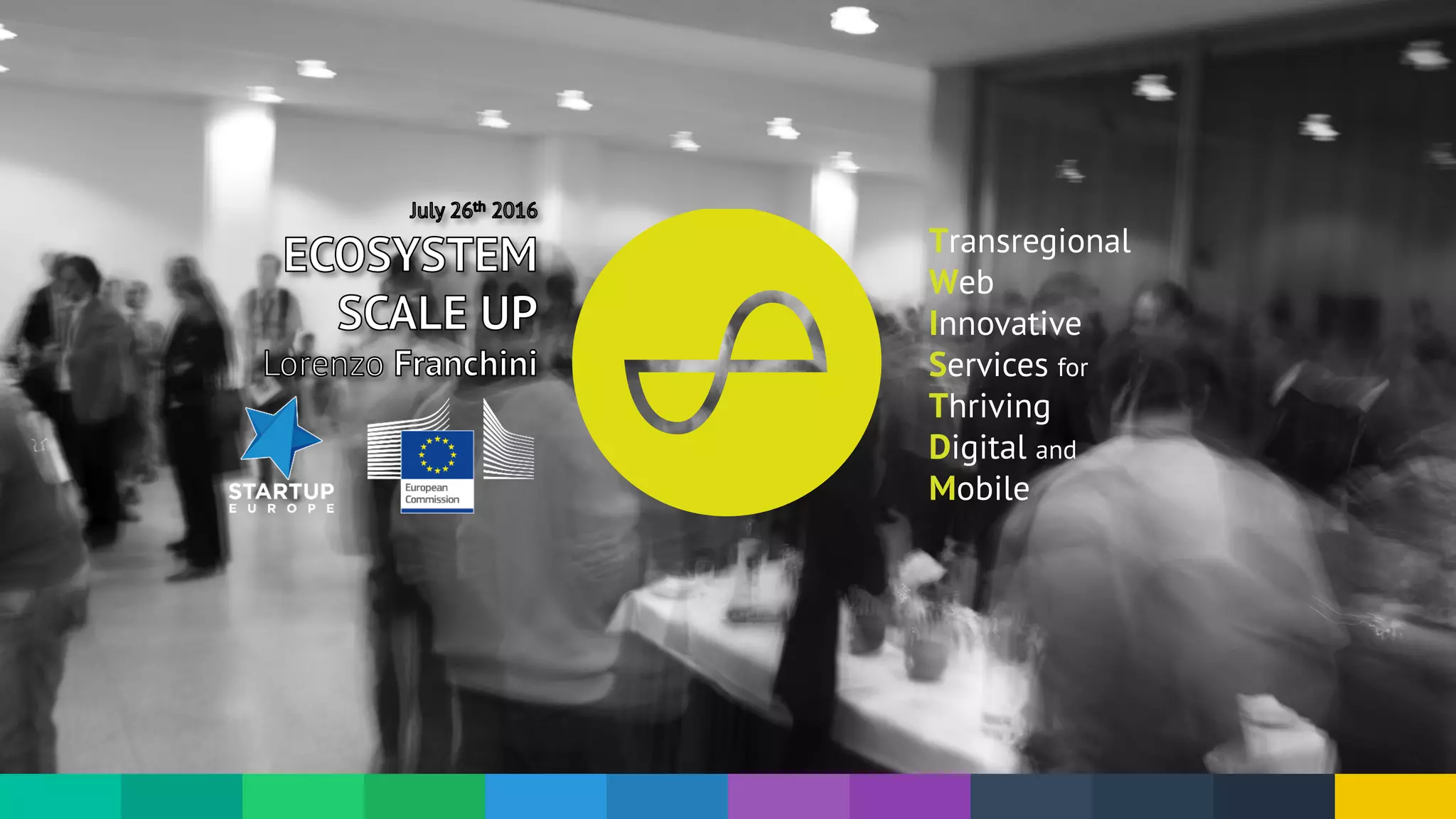 Startup Europe & TWIST event: Ecosystem scale up | PDF | Startups | Business