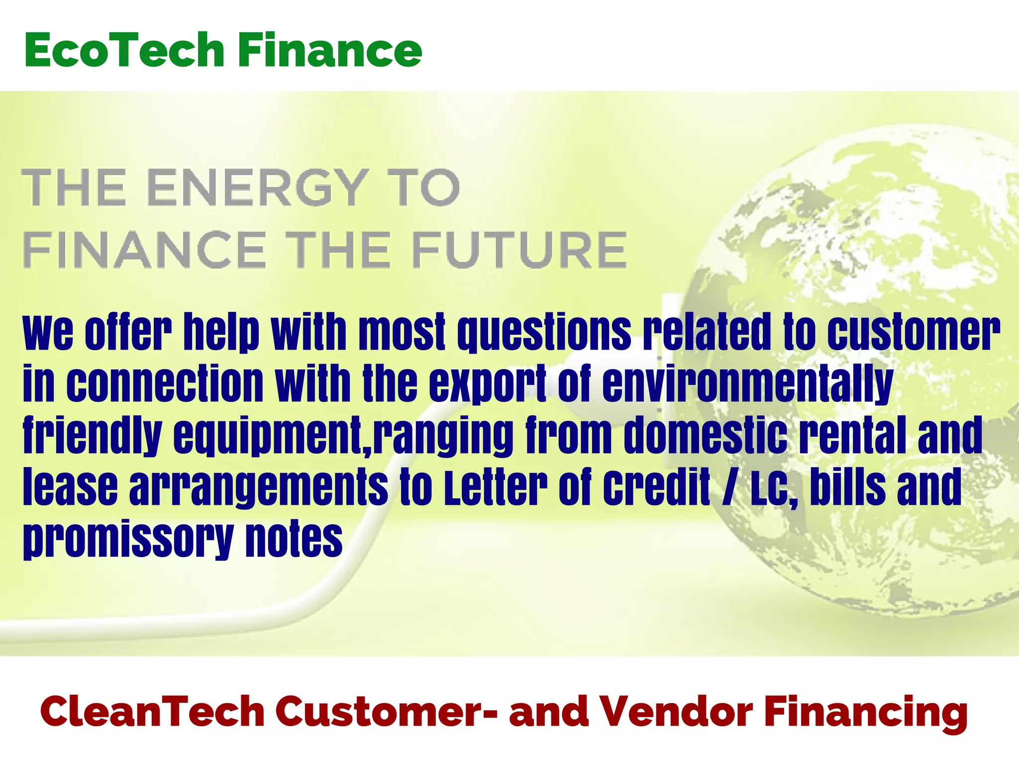 Ecotech finance - financing for CleanTech companies, customer and ...
