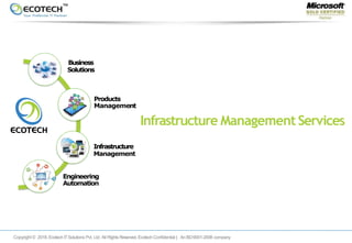 Ecotech Infra Management Services For Enterprises | PPTX | Cloud Computing | Internet