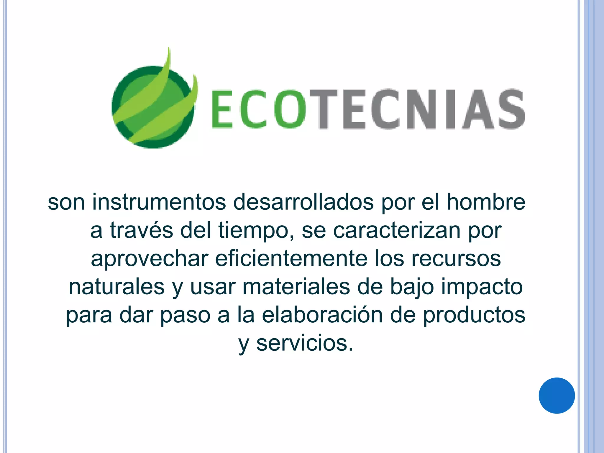 Ecotecnias, la arquitectura del futuro. | PPT