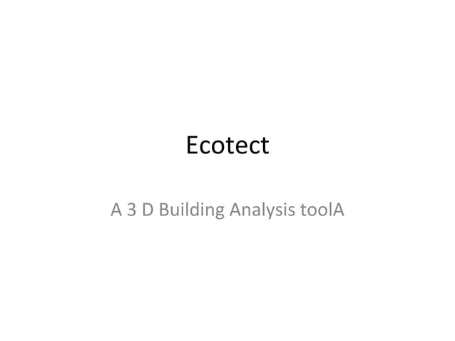 Ecotect Presentation9182011 | PPT