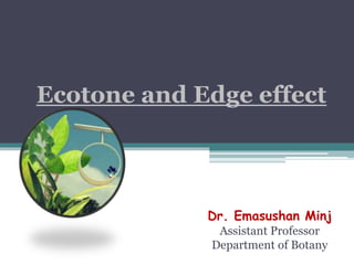 Ecotone and edge effect | PPTX