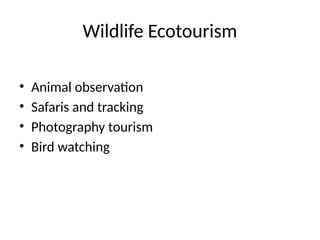 Ecotourism_Detailed - wildlife Biology.pptx