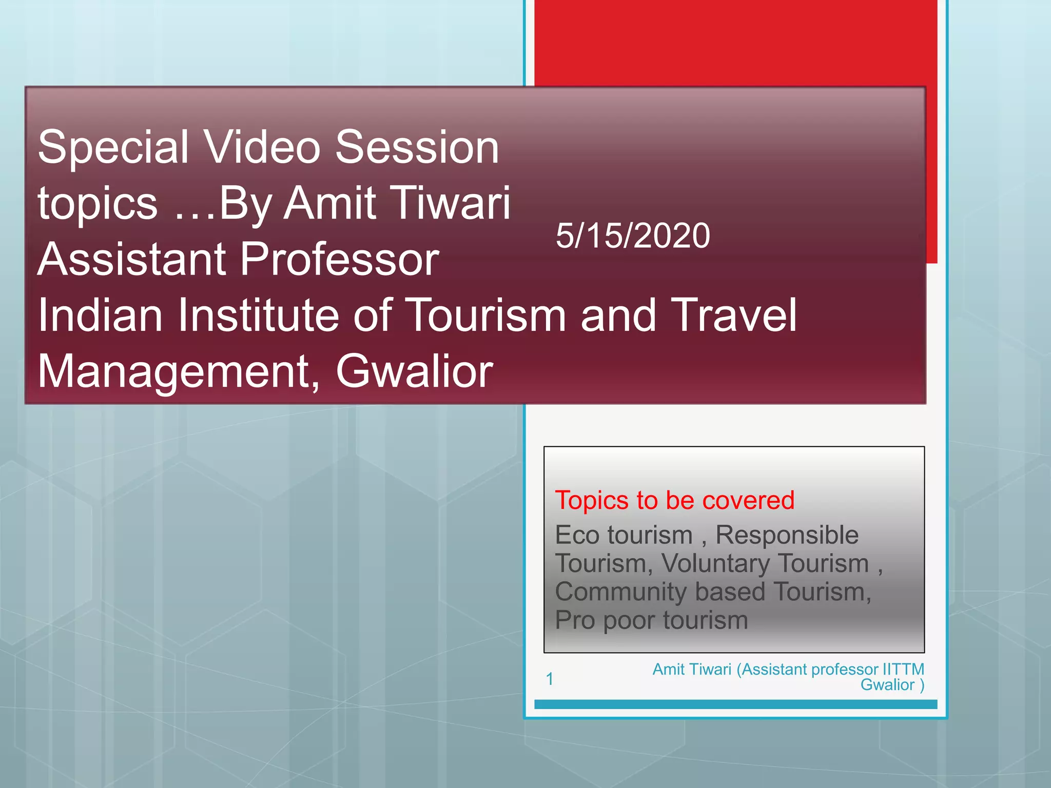 Ecotourism; responsible tourism; voluntary tourism; community based ...