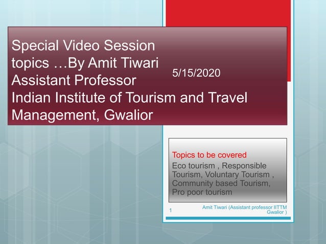 Ecotourism; responsible tourism; voluntary tourism; community based ...