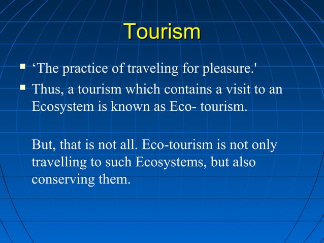 Ecotourism & sustainable tourism pp satish menon | PPT | Travel ...