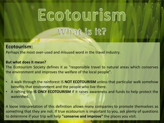 Ecotourism: What is it? - PowerPoint | PPSX