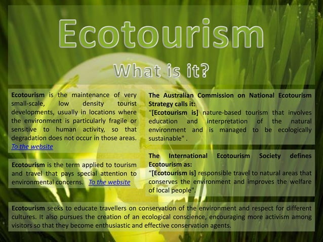 Ecotourism: What is it? - PowerPoint | PPSX | Travel Preparation and ...