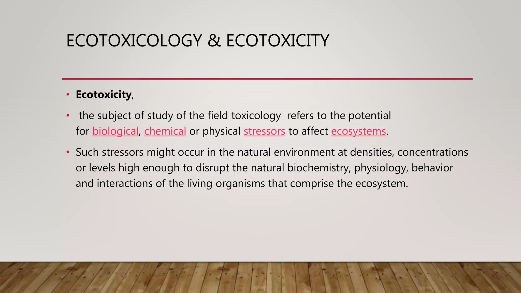 Ecotoxicology & ecotoxicity | PPTX
