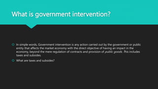 Government Intervention | PPTX | Government Support and Welfare ...