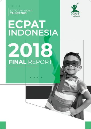 Laporan Akhir Tahun ECPAT Indonesia 2018 | PDF