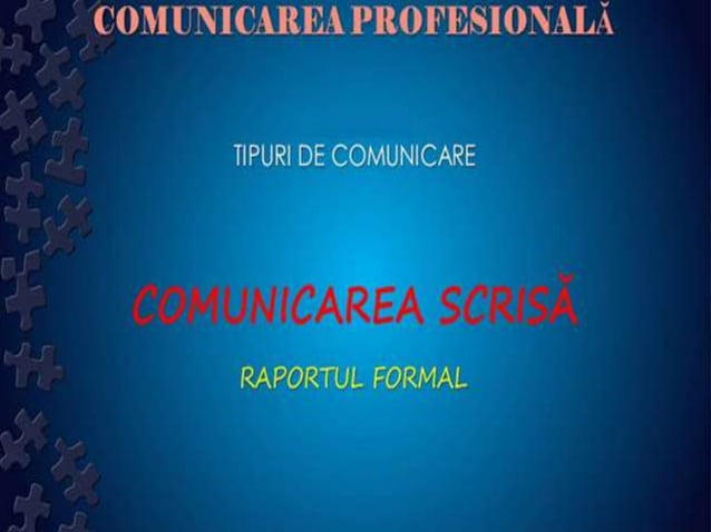 Tipuri de comunicare - Raportul formal | PPTX
