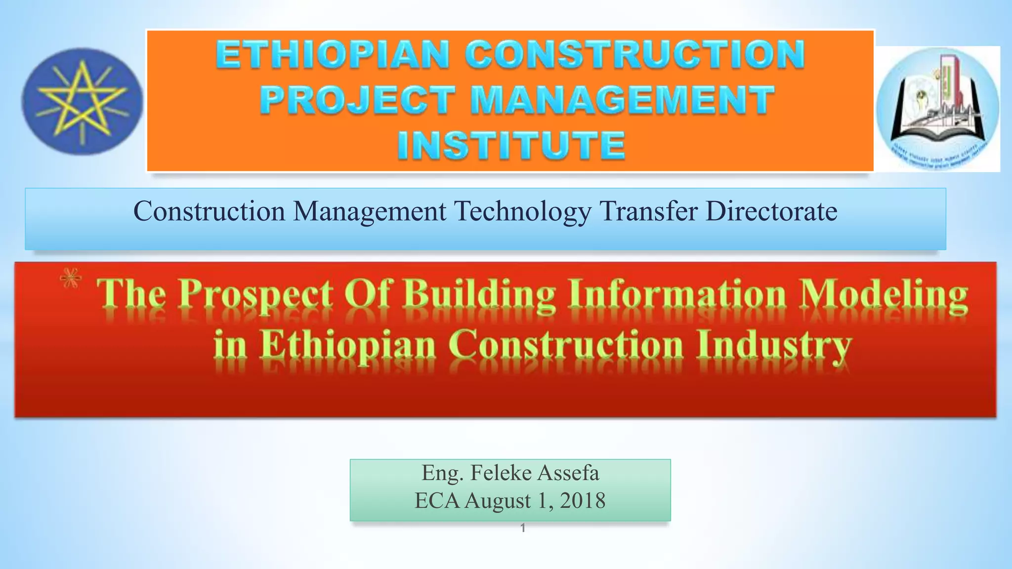 ECPMI - The Impact of BIM Technology in the Ethiopia Construction ...