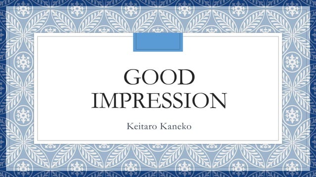 Good Impression | PPT