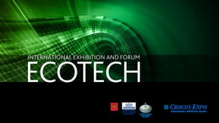 Presentation of the exhibition ECOTECH | PPT