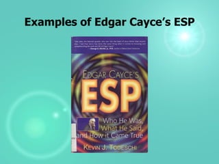 Edgar Cayce's Psychic Process | PPT