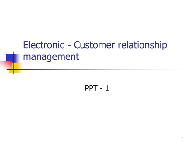 E-Customer Relationship Management 1.ppt