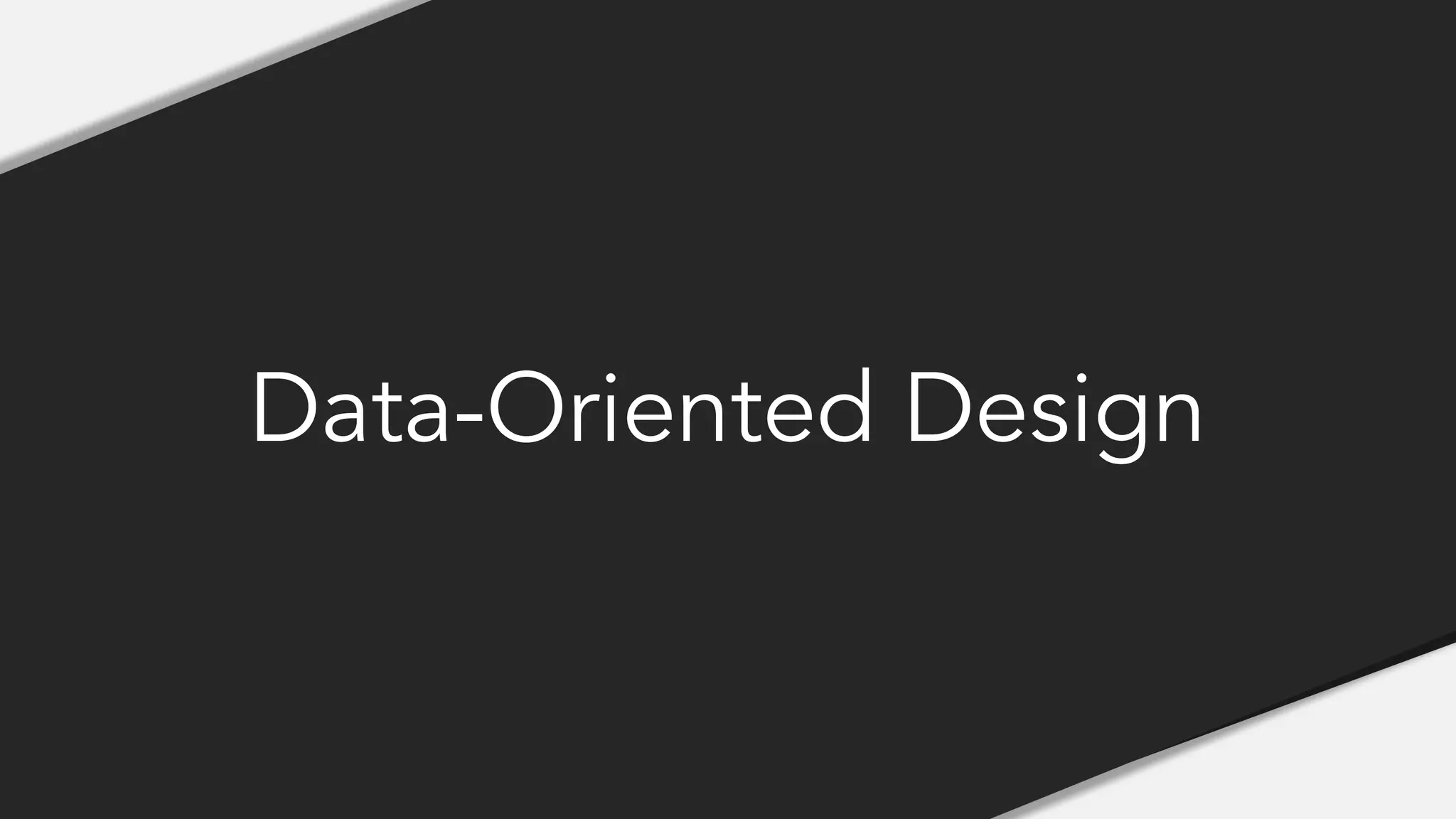 Ecs Part 1 3 Introduction To Data Oriented Design Ppt