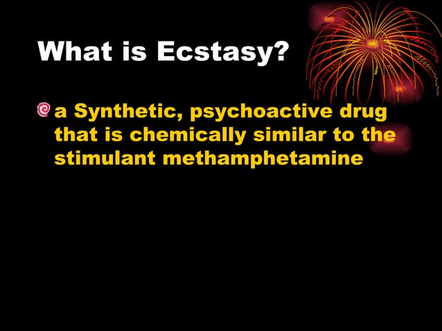 Ecstasy) | PPT