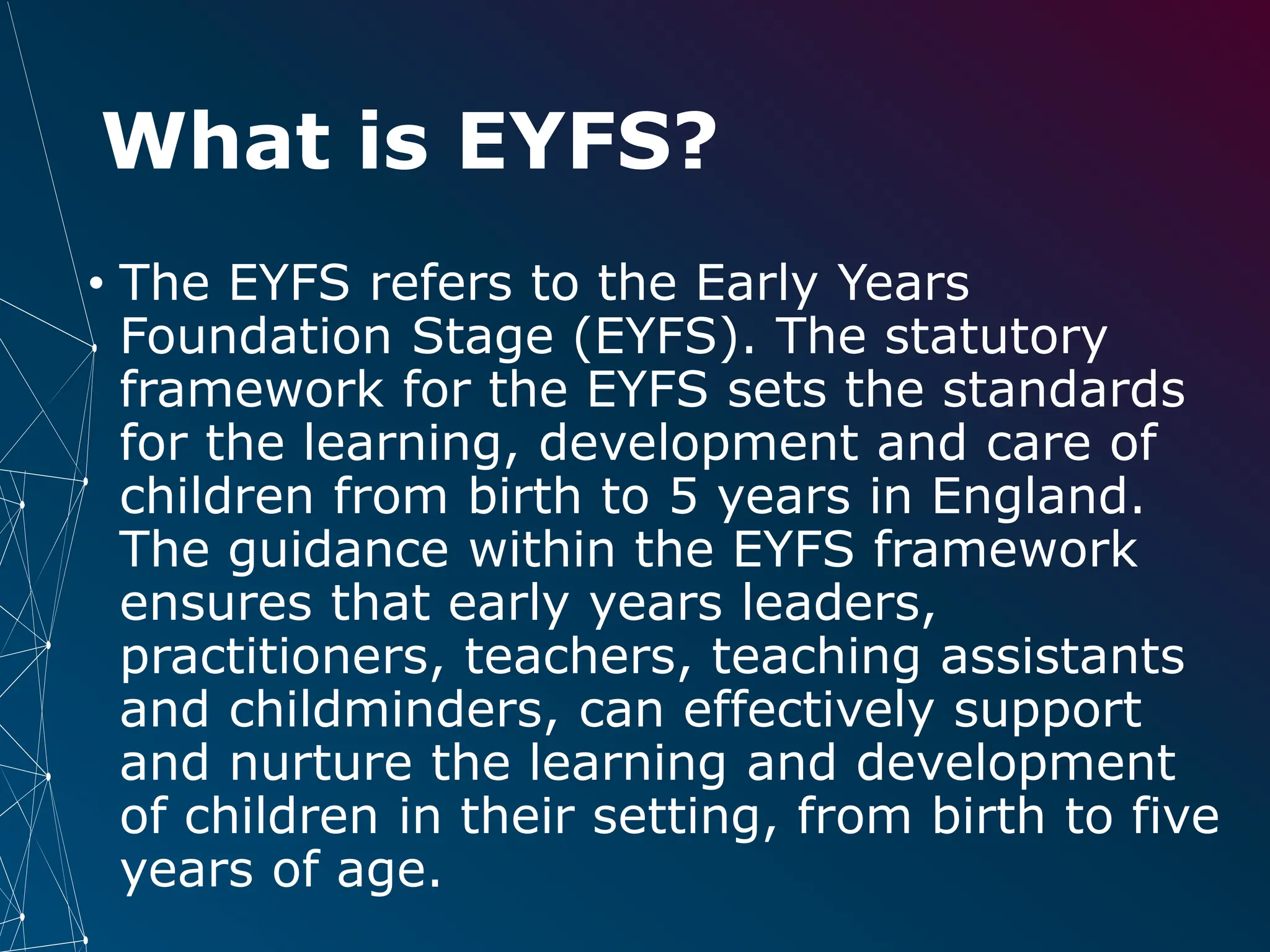 What is EYFS? Early years foundation stage. pptx | PPTX