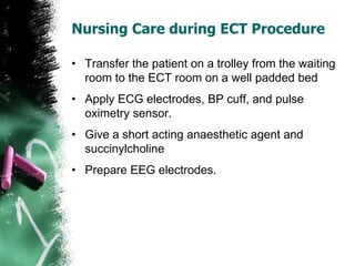 ELECTROCONVULSIVE THERAPY AND ITS NURSING MANAGEMENT, ECT | PPTX