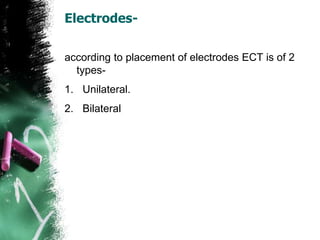 ELECTROCONVULSIVE THERAPY AND ITS NURSING MANAGEMENT, ECT | PPTX