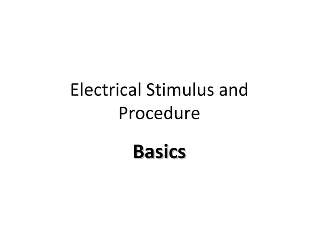 Ect electrical stimulus and procedure | PPT | Physical Therapy | Wellness