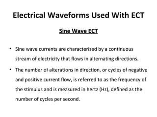 Ect electrical stimulus and procedure | PPT | Physical Therapy | Wellness