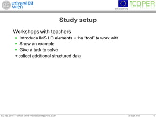 Investigating teachers' understanding of IMS Learning Design: Yes they ...
