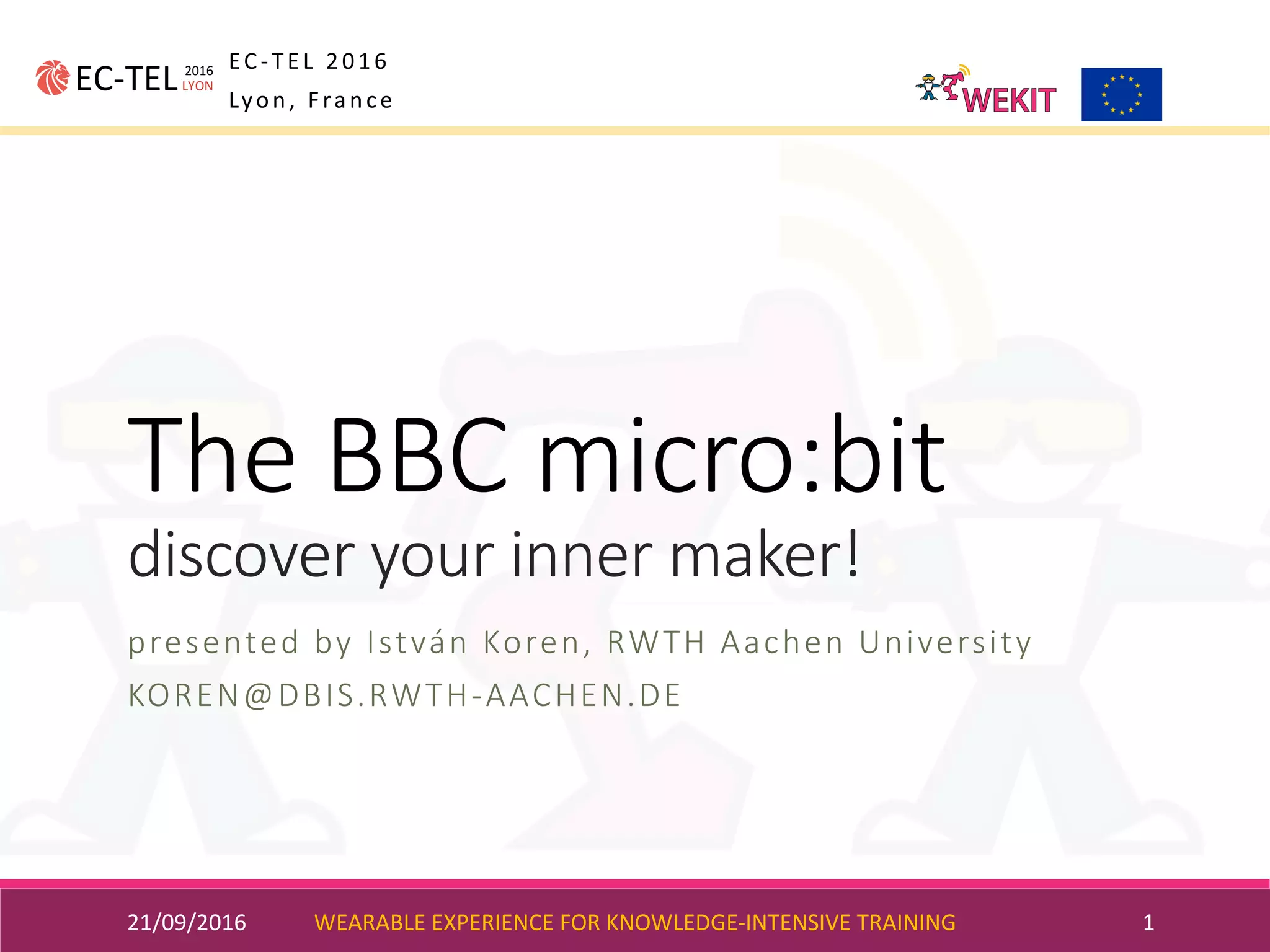 The BBC micro:bit - discover your inner maker! | PDF