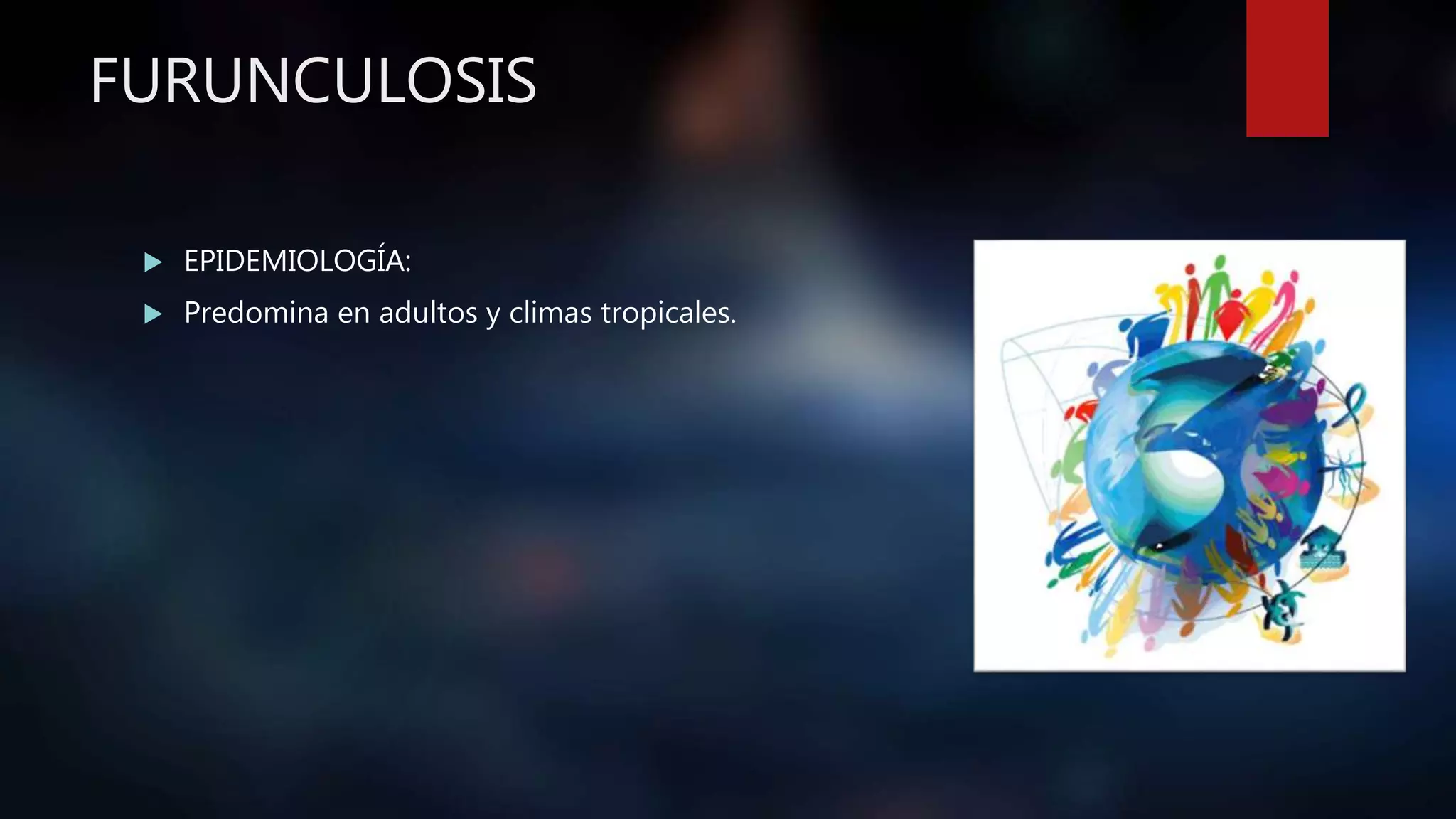 Ectima, eritrasma, hidrosadenitis, impetigo vulgar, folliculitis ...