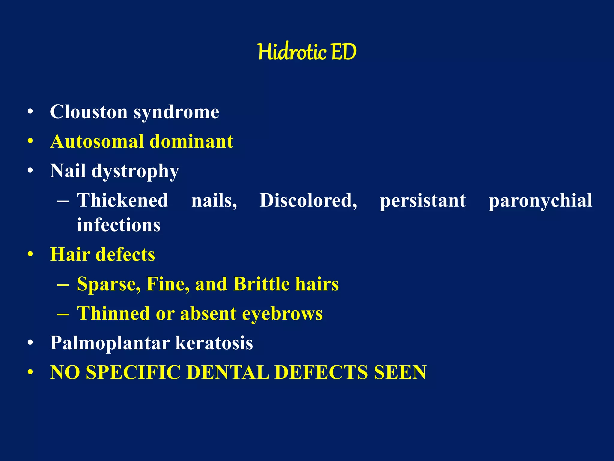 ectodermal dysplasia and white spongy nevus.ppt | Skin and Dermatology ...
