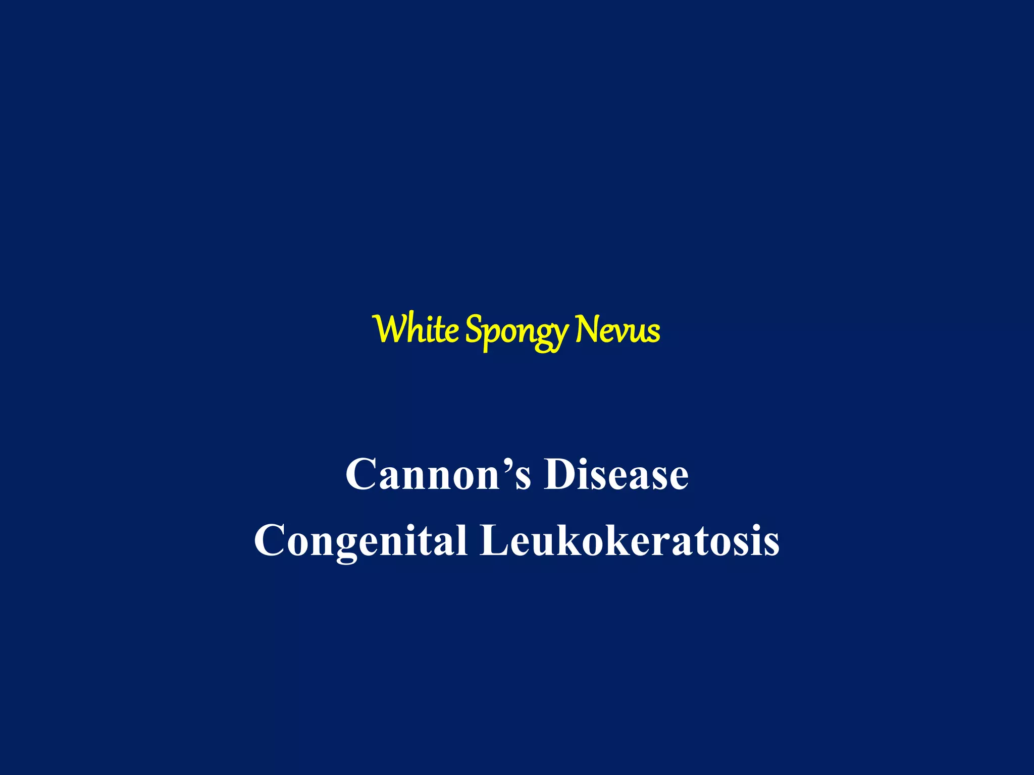 ectodermal dysplasia and white spongy nevus.ppt | Skin and Dermatology ...