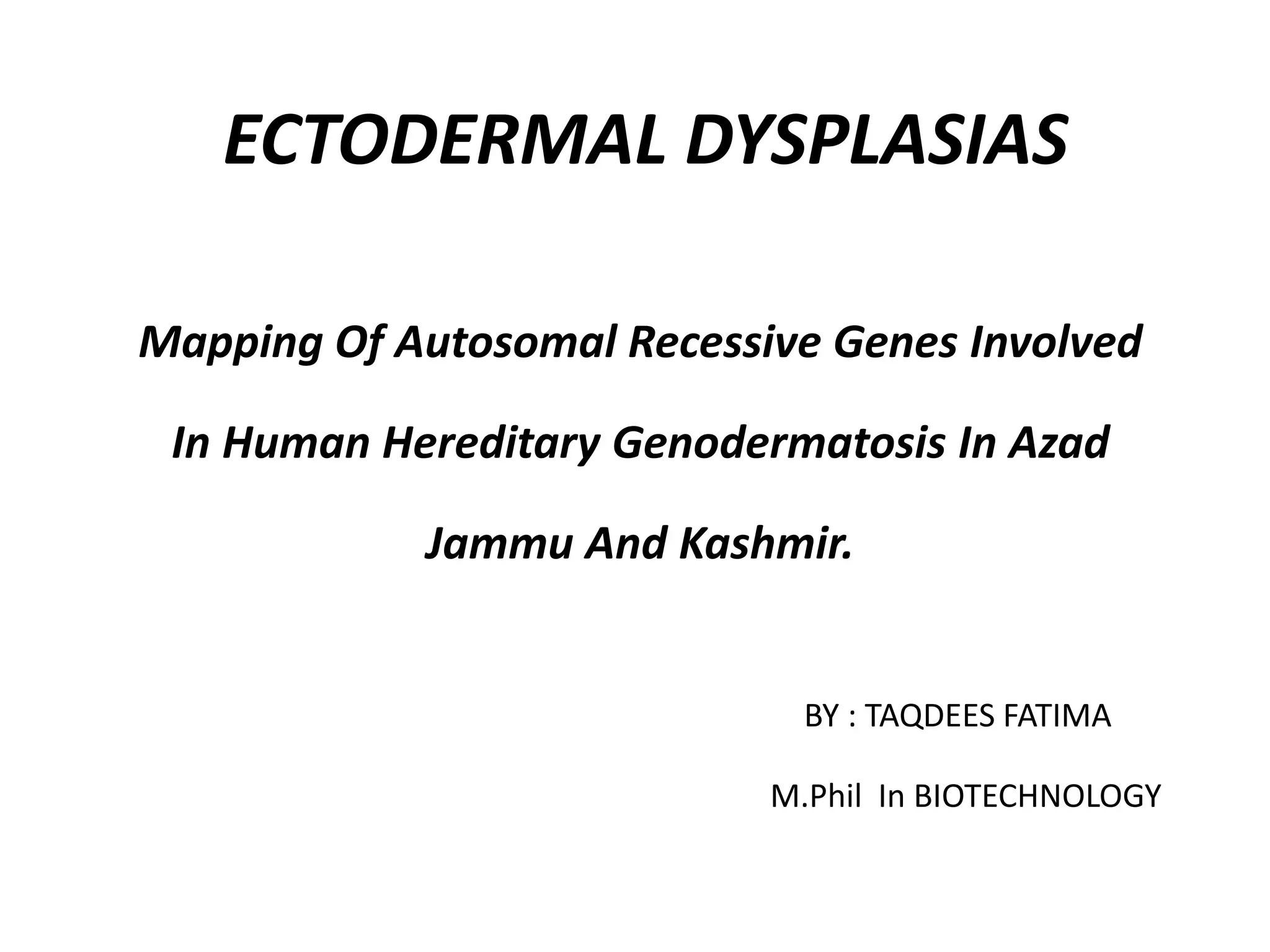 ECTODERMAL DYSPLASIAS | Genetic Disorder | PPTX