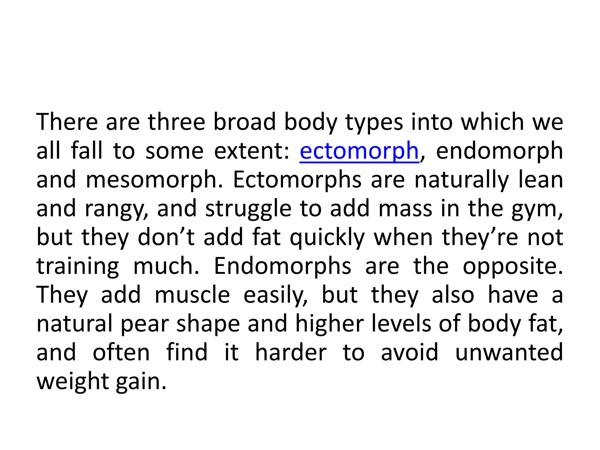 Ectomorph, Endomorph And Mesomorph: How To Train For Your Body Type | PPTX