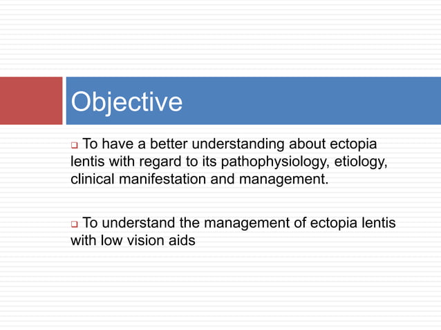 Ectopia lentis and its low vision management | PPTX | Eye and Vision ...